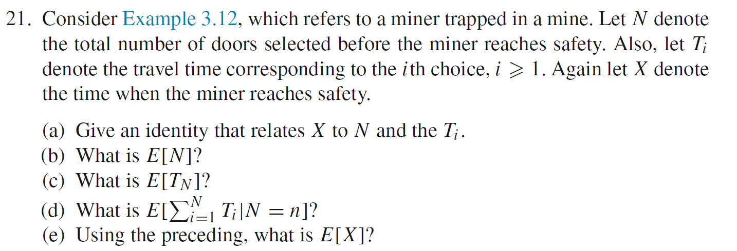 Solved A miner is trapped in a mine containing three doors. | Chegg.com