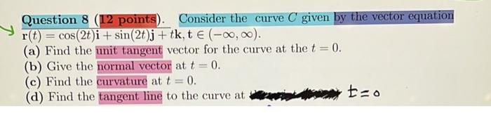 Solved Question 8 (12 points). Consider the curve C given by | Chegg.com
