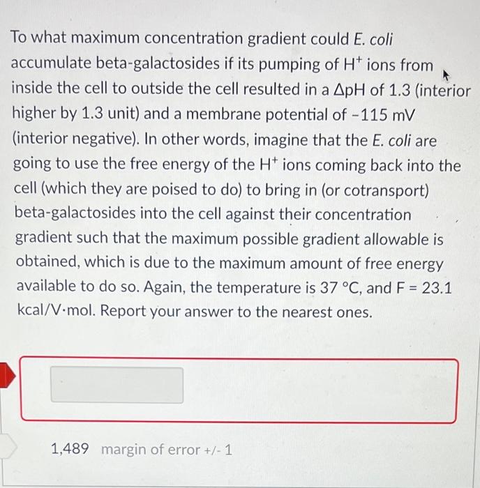 Solved To what maximum concentration gradient could E. coli | Chegg.com