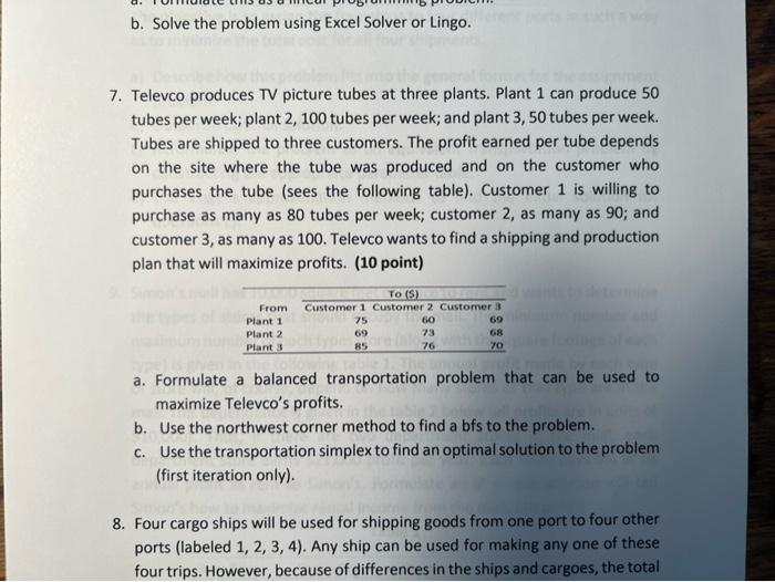 Solved b. Solve the problem using Excel Solver or Lingo. 7. | Chegg.com