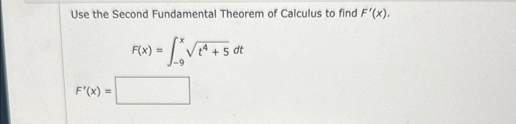 Solved Use the Second Fundamental Theorem of Calculus to | Chegg.com