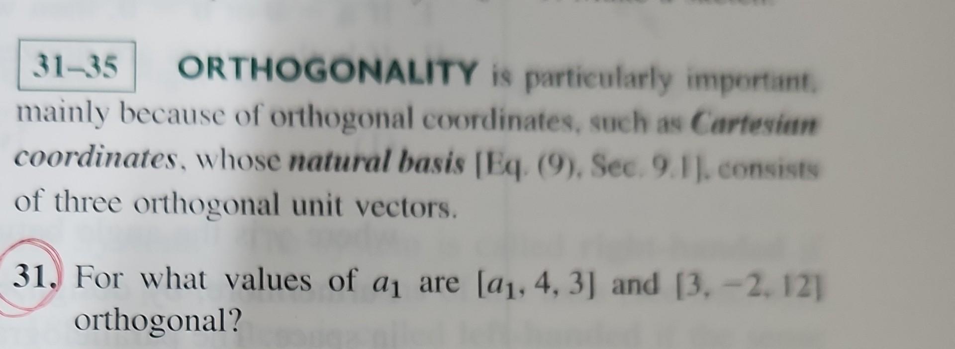 Solved ORTHOGONALITY is particularly important. mainly | Chegg.com