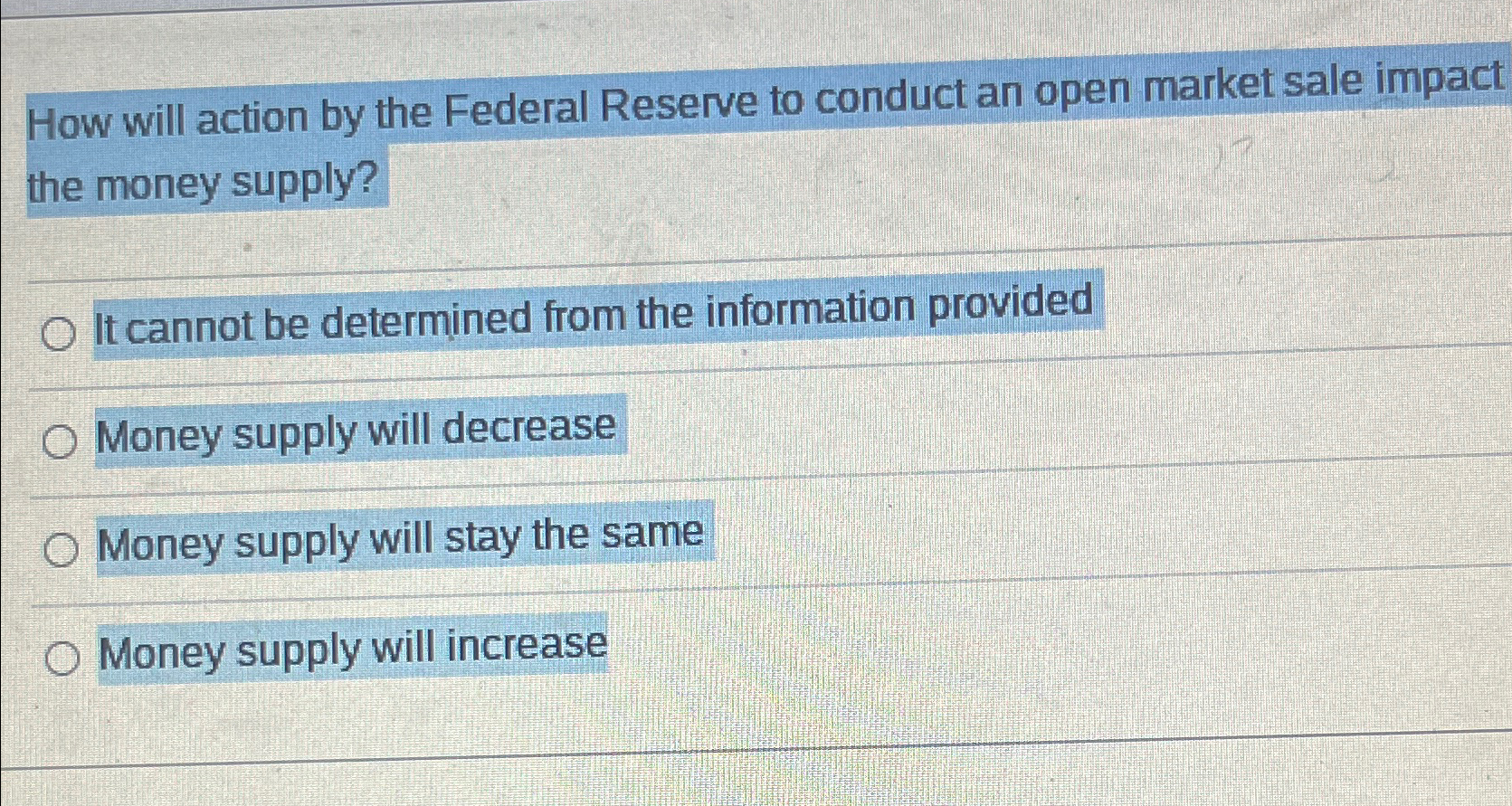 Solved How will action by the Federal Reserve to conduct an | Chegg.com