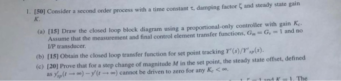 Solved 1. [50] Consider a second order process with a time | Chegg.com