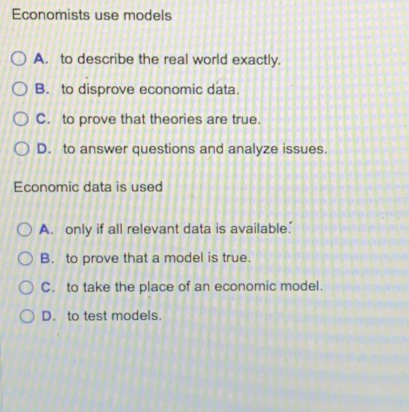 Solved Economists use modelsA. ﻿to describe the real world | Chegg.com