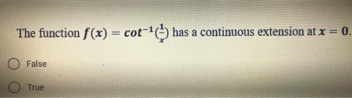 Solved The function f(x) = cot-1 t-1 has a continuous | Chegg.com