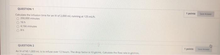 Solved 1 points QUESTION 1 Calculate the infusion time for | Chegg.com