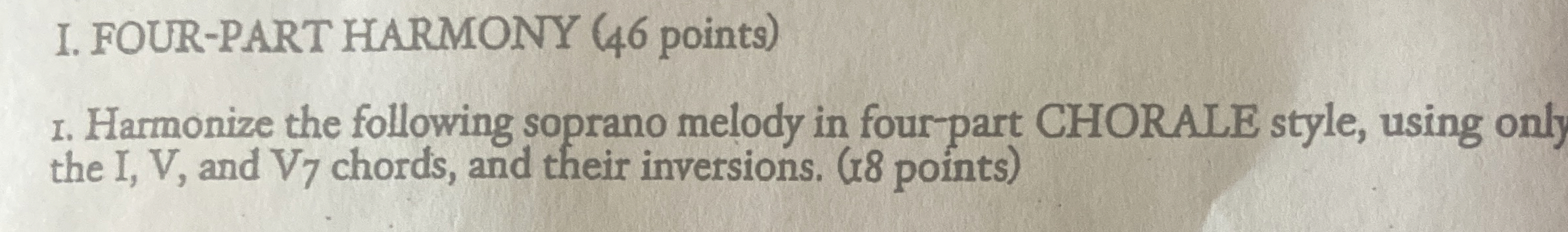 I. FOUR-PART HARMONY ( 46 ﻿points)I. Harmonize the | Chegg.com
