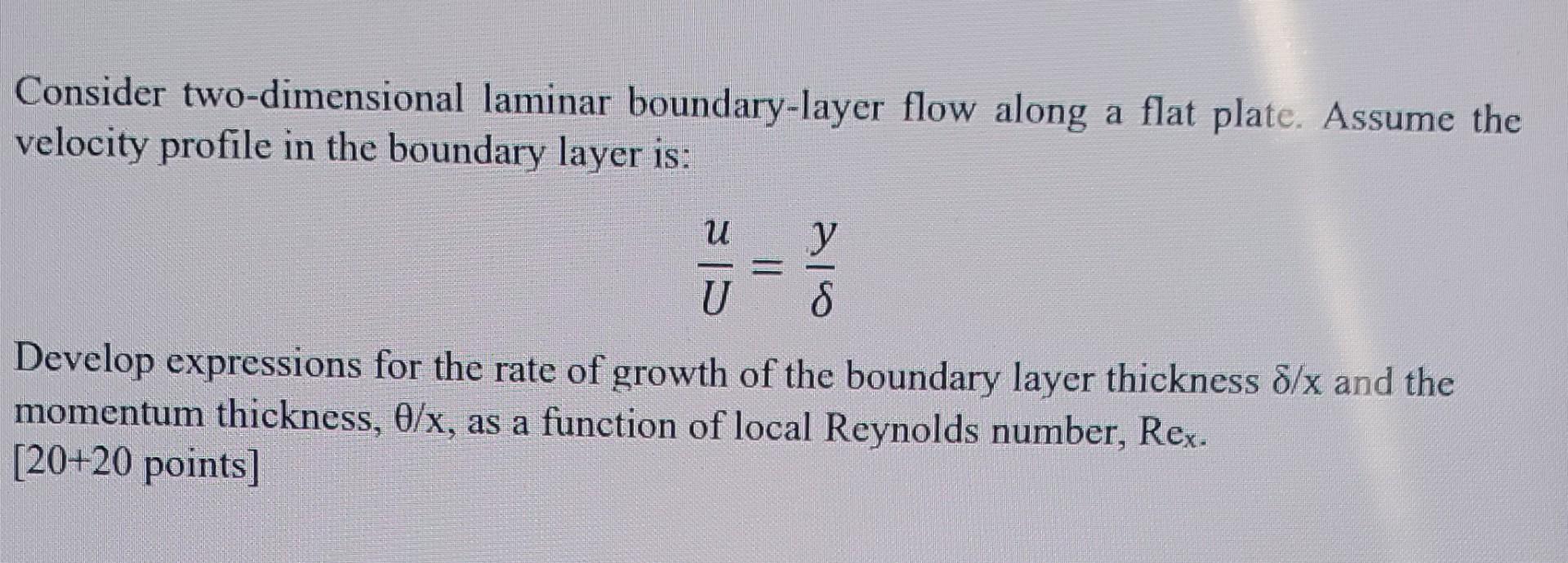 Solved Consider two-dimensional laminar boundary-layer flow | Chegg.com