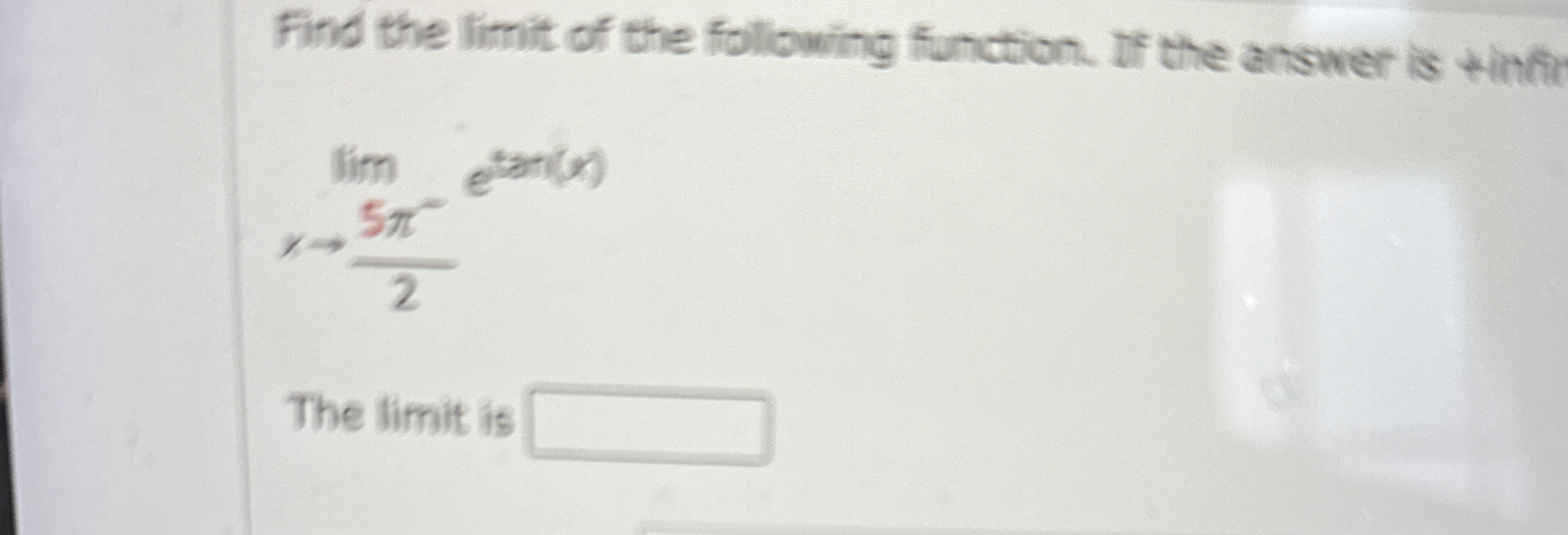 Solved Find the limit of the following function. If the | Chegg.com