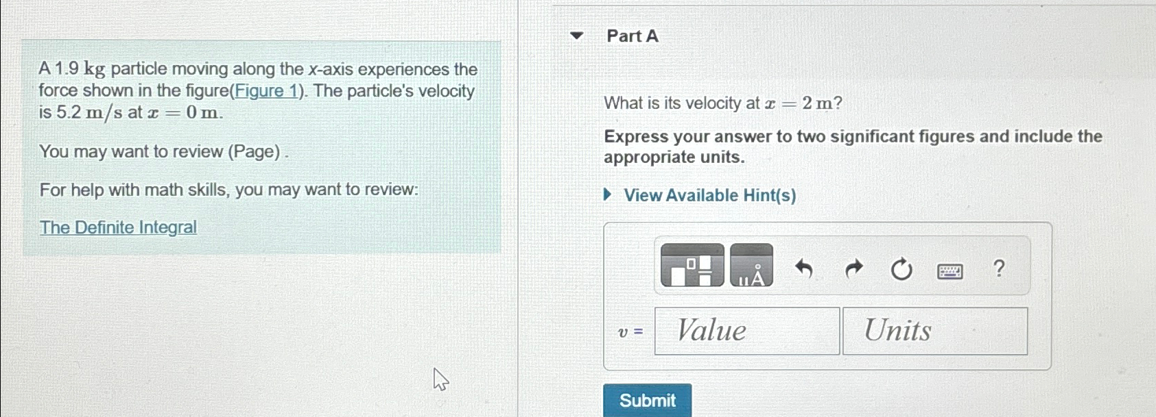 A 1.9kg ﻿particle moving along the x-axis experiences | Chegg.com