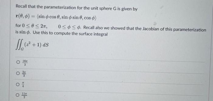 Solved Recall that the parameterization for the unit sphere | Chegg.com
