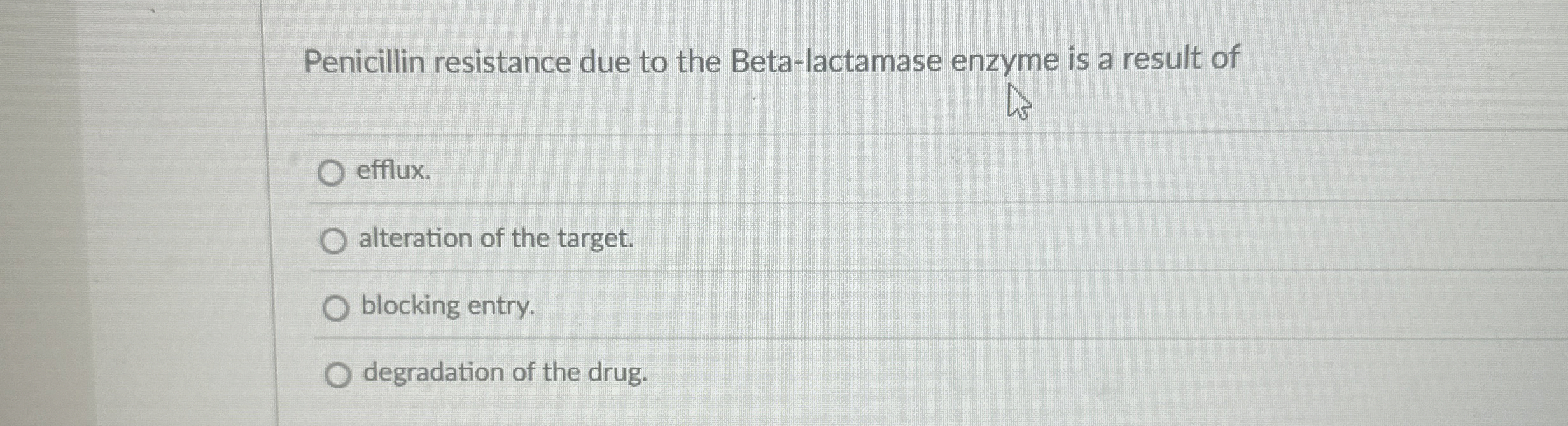 Solved Penicillin resistance due to the Beta-lactamase | Chegg.com