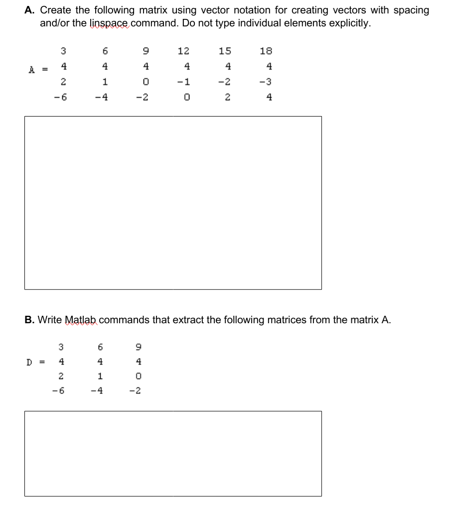 Solved A Create The Following Matrix Using Vector Notation