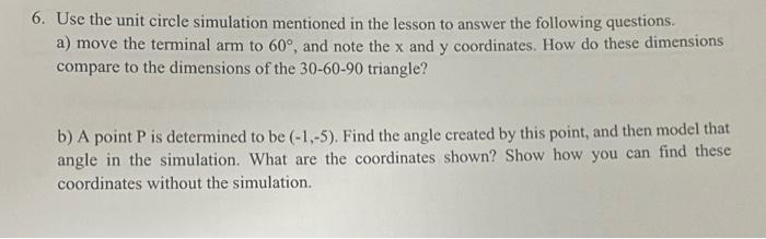 Solved 6. Use the unit circle simulation mentioned in the | Chegg.com
