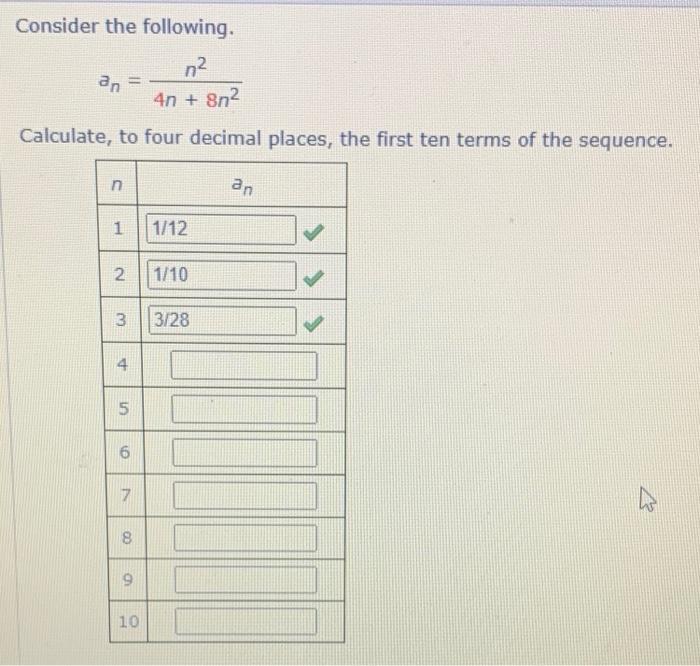 Solved Consider the following. n2 an = 4n + 8n2 Calculate, | Chegg.com