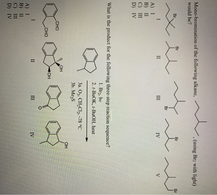 Solved Mono-bromination of the following alkane, would be? , | Chegg.com