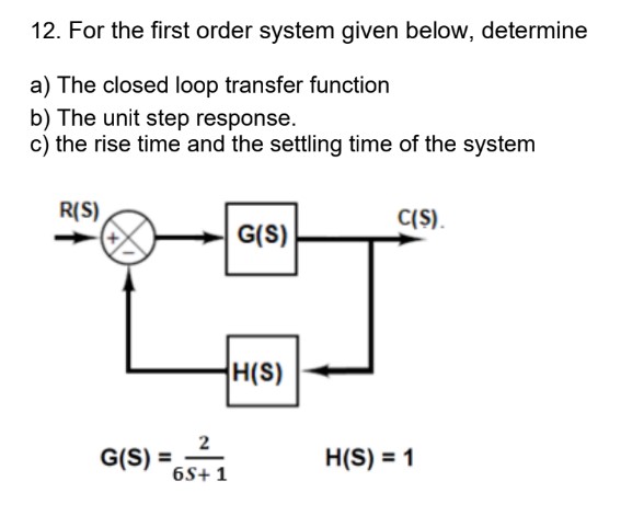 Solved For the first order system given below, determinea) | Chegg.com
