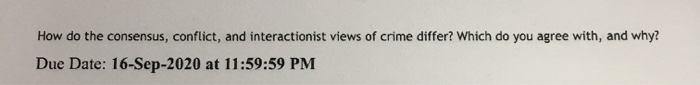 Solved How do the consensus, conflict, and interactionist | Chegg.com