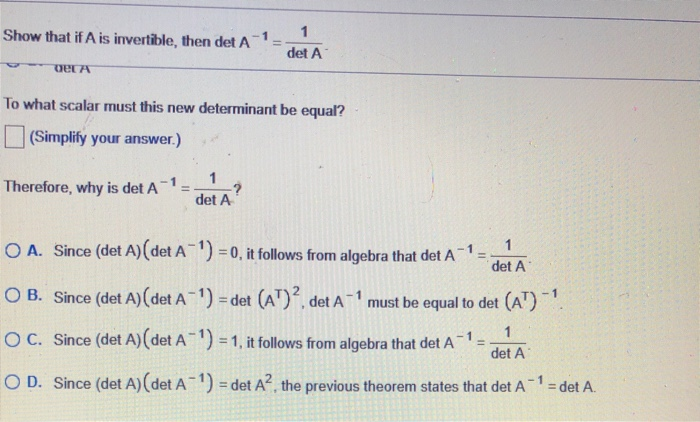 Solved Show that if A is invertible, then det A-1- 1 en del | Chegg.com