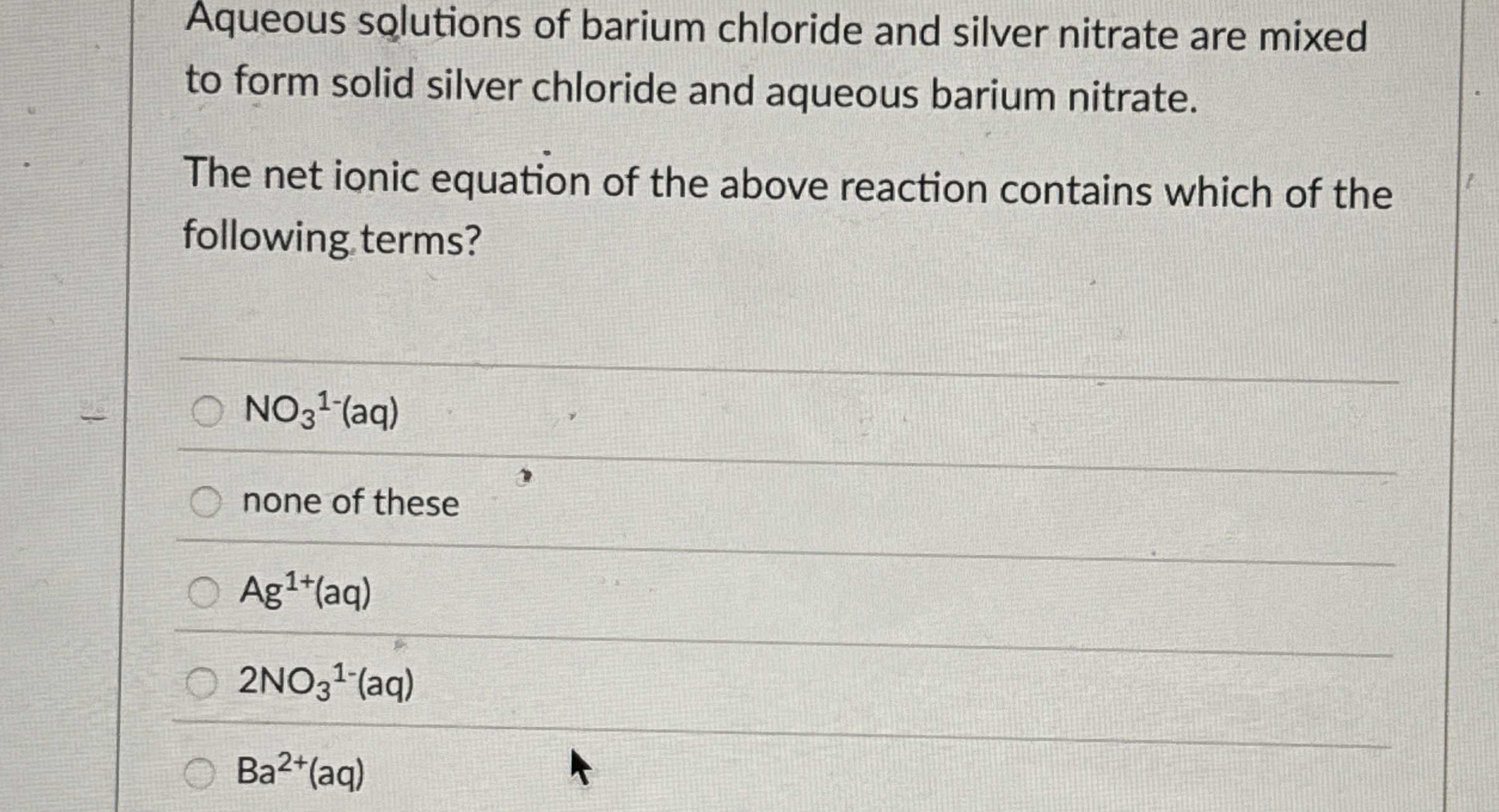 Solved Aqueous solutions of barium chloride and silver | Chegg.com