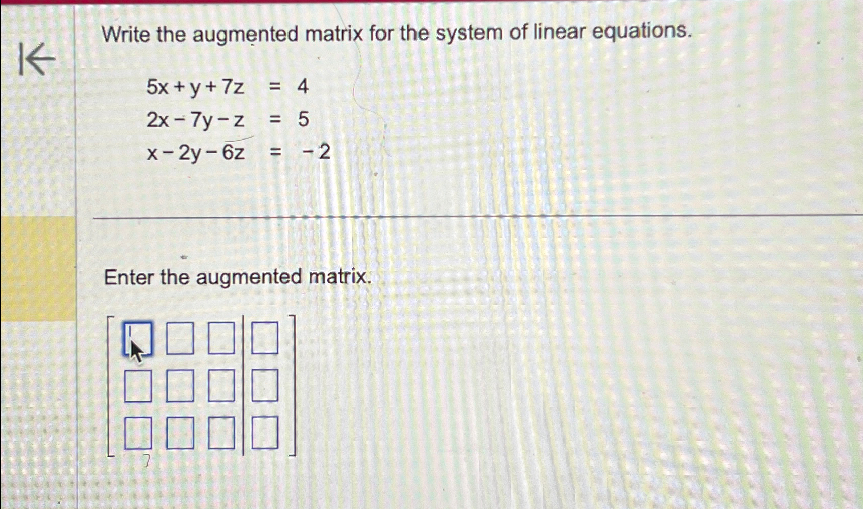 Solved Write the augmented matrix for the system of linear | Chegg.com