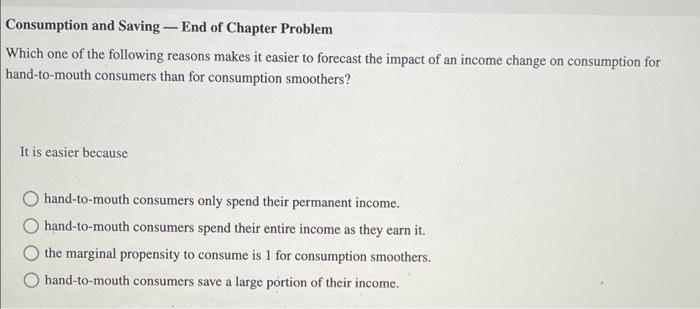 Solved Consumption and Saving - End of Chapter Problem Which | Chegg.com