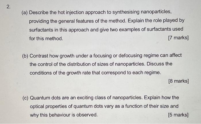 Solved 2. (a) Describe the hot injection approach to | Chegg.com