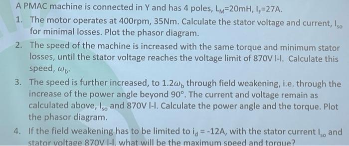 A PMAC machine is connected in Y and has 4 poles, | Chegg.com
