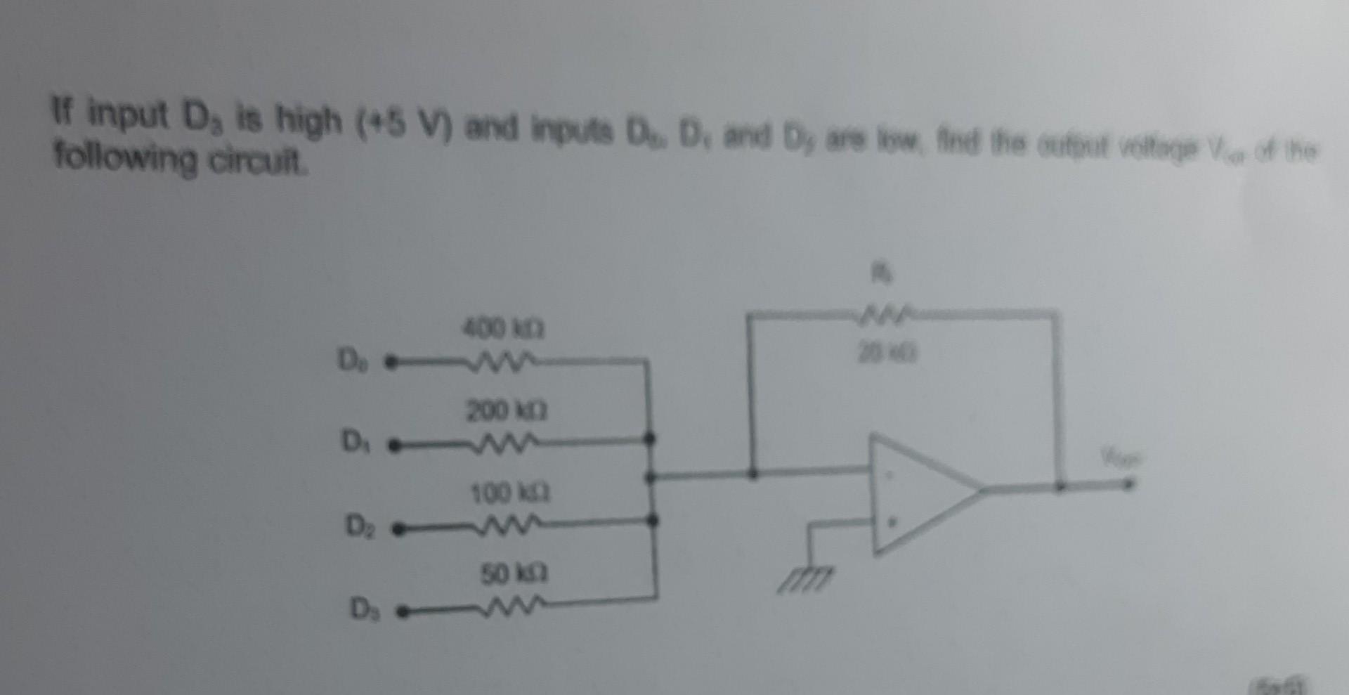 If input D3 is high ( +5V ) and inputs D0,D1 and D2 | Chegg.com