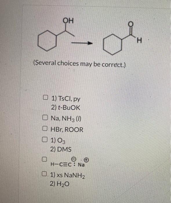 Solved (Several choices may be corréct.) 1) TsCl, py 2) | Chegg.com
