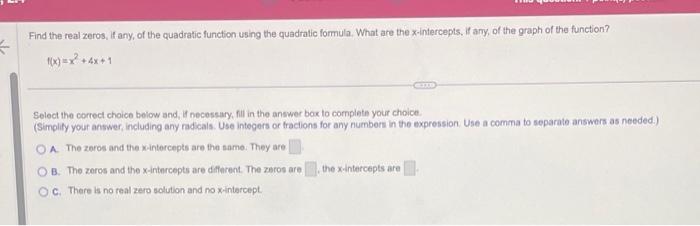 Solved Find the real zeros, if any, of the quadratic | Chegg.com