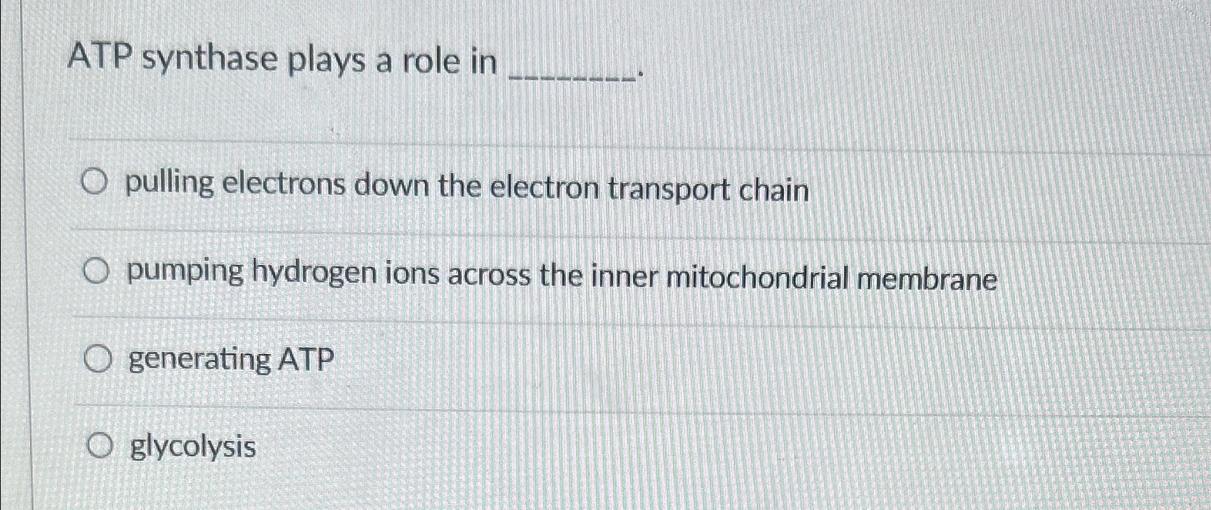 Solved ATP synthase plays a role in q,pulling electrons down | Chegg.com