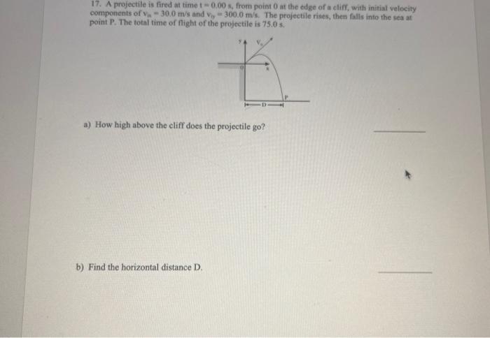 Solved 17. A projectile is fired at time t=0.00 s, from | Chegg.com