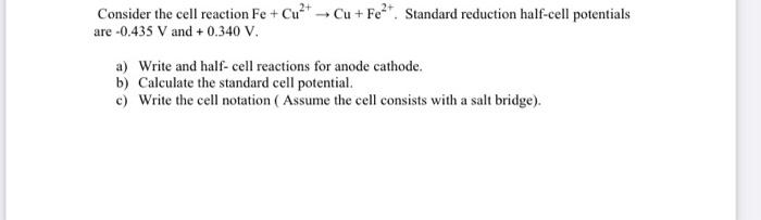 Solved Consider the cell reaction Fe + Cu? → Cu + Fe". | Chegg.com