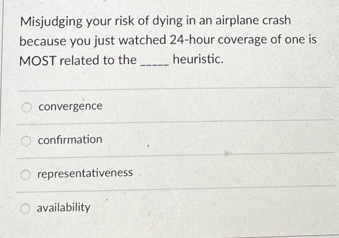 Solved Misjudging your risk of dying in an airplane crash | Chegg.com