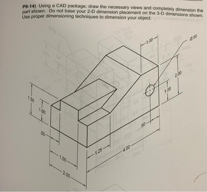 Solved P8-14) Using a CAD package, draw the necessary views | Chegg.com