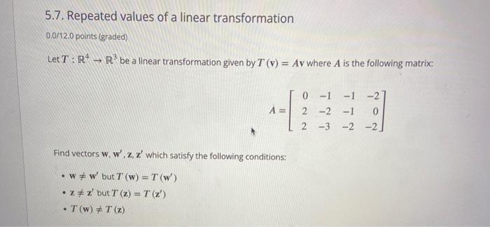Solved Let T:R4→R3 be a linear transformation given by | Chegg.com