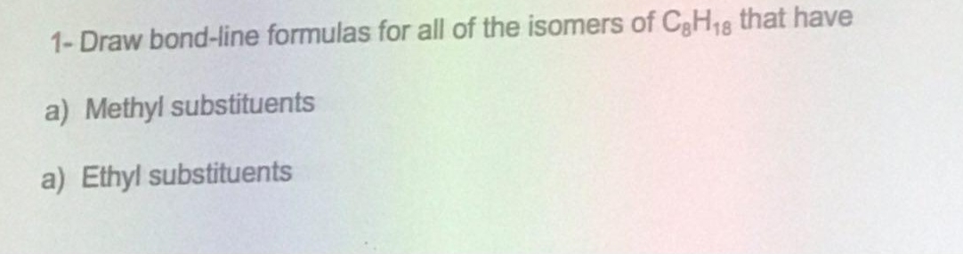 Solved 1- ﻿Draw bond-line formulas for all of the isomers of | Chegg.com