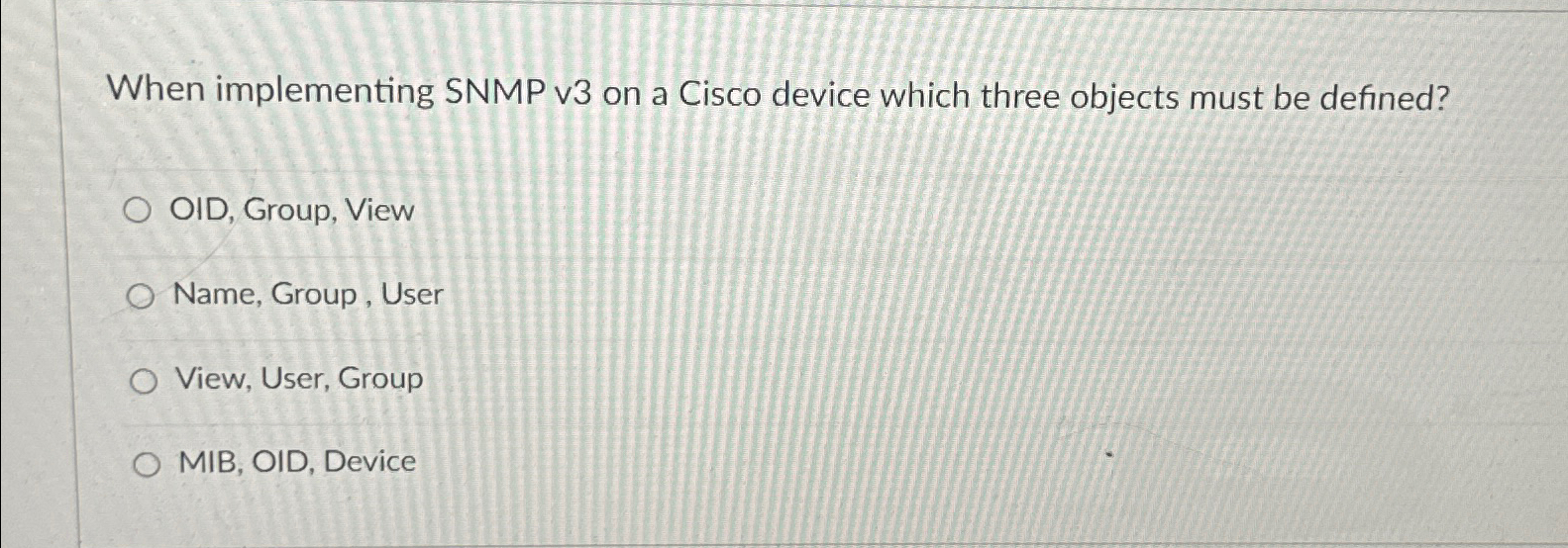 Solved When implementing SNMP v3 ﻿on a Cisco device which | Chegg.com