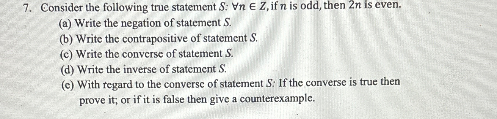 Solved Consider the following true statement S:AAninZ, if n | Chegg.com