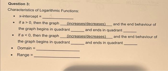Solved . Question 3: Characteristics of Logarithmic | Chegg.com
