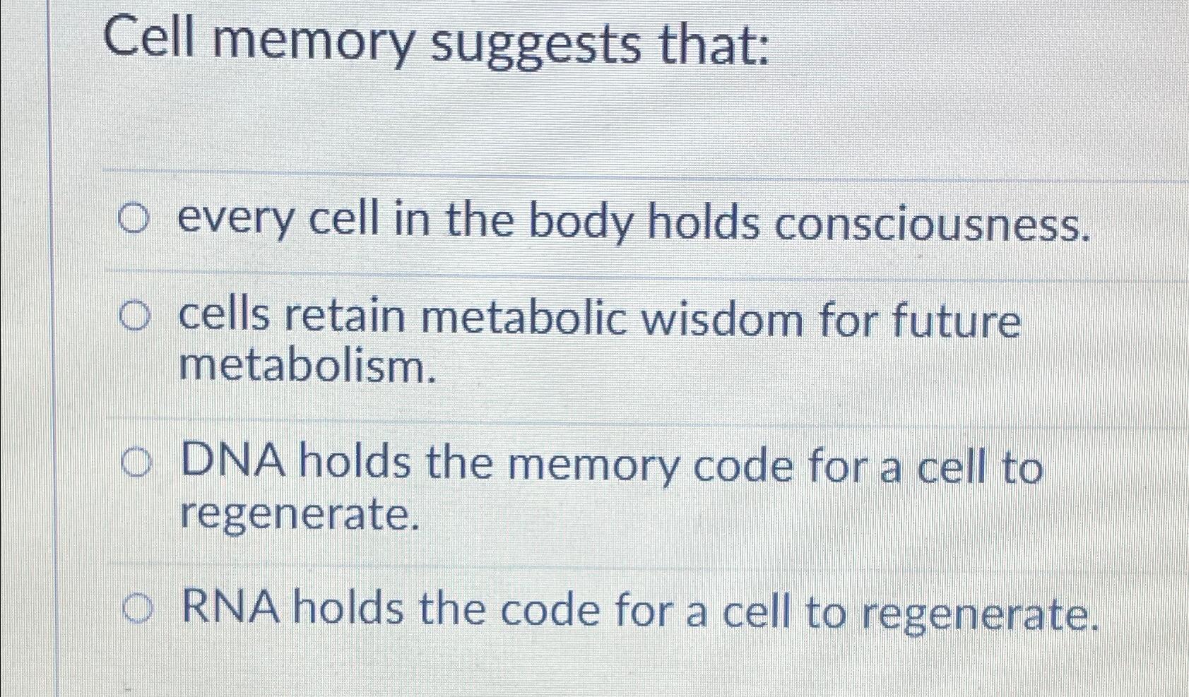 Solved Cell memory suggests that:every cell in the body | Chegg.com