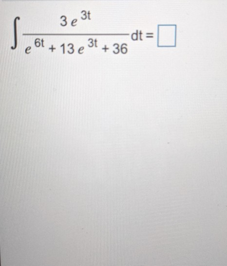 Solved dt = + 36 + 13 е | Chegg.com
