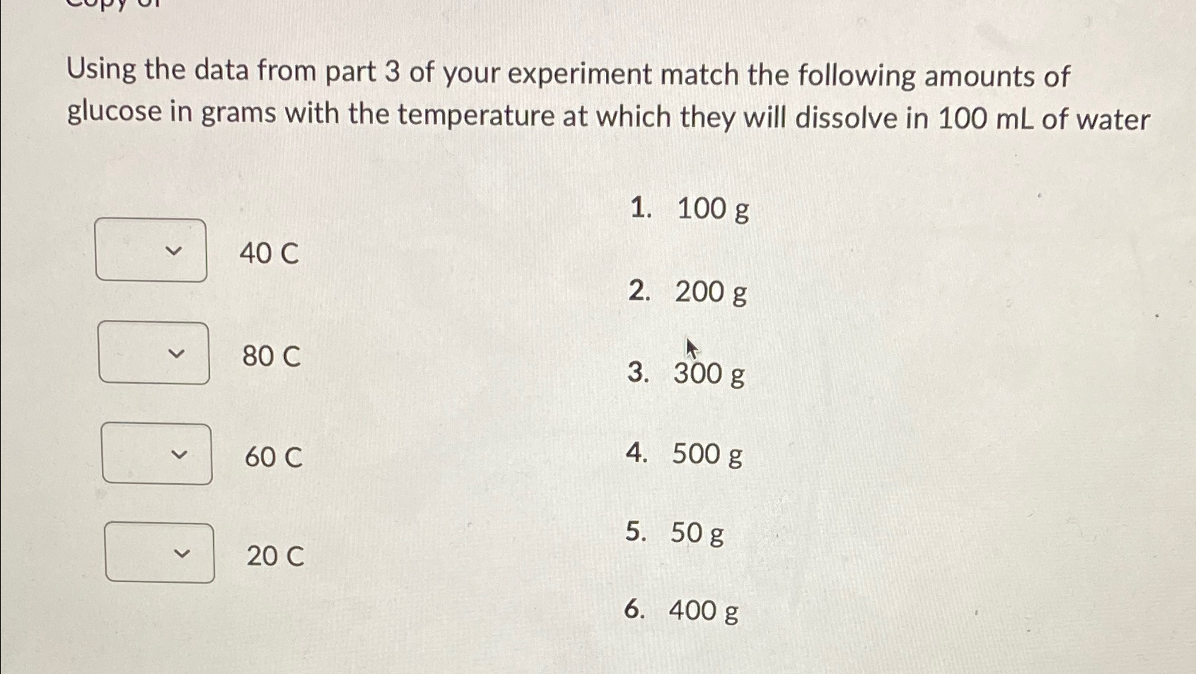Solved Using the data from part 3 ﻿of your experiment match | Chegg.com