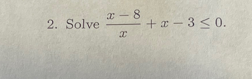 Solved Solve x-8x+x-3≤0. ﻿Show work please | Chegg.com