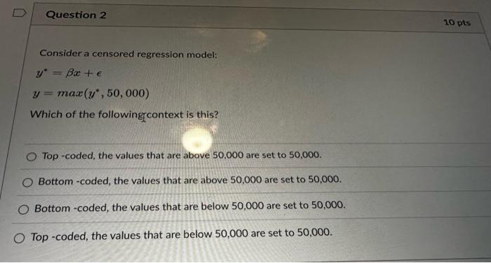 Solved Consider A Censored Regression Model