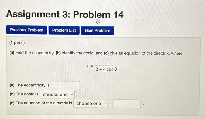 Solved (a) Find the eccentricity, (b) identify the conic, | Chegg.com