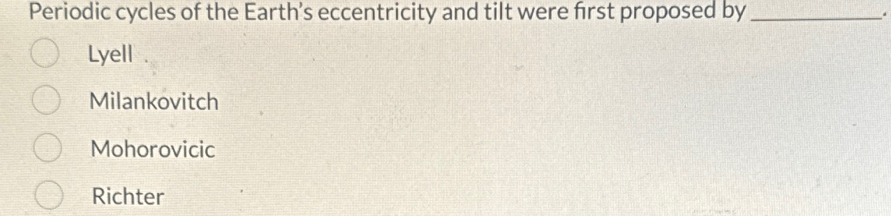 Solved Periodic cycles of the Earth's eccentricity and tilt | Chegg.com