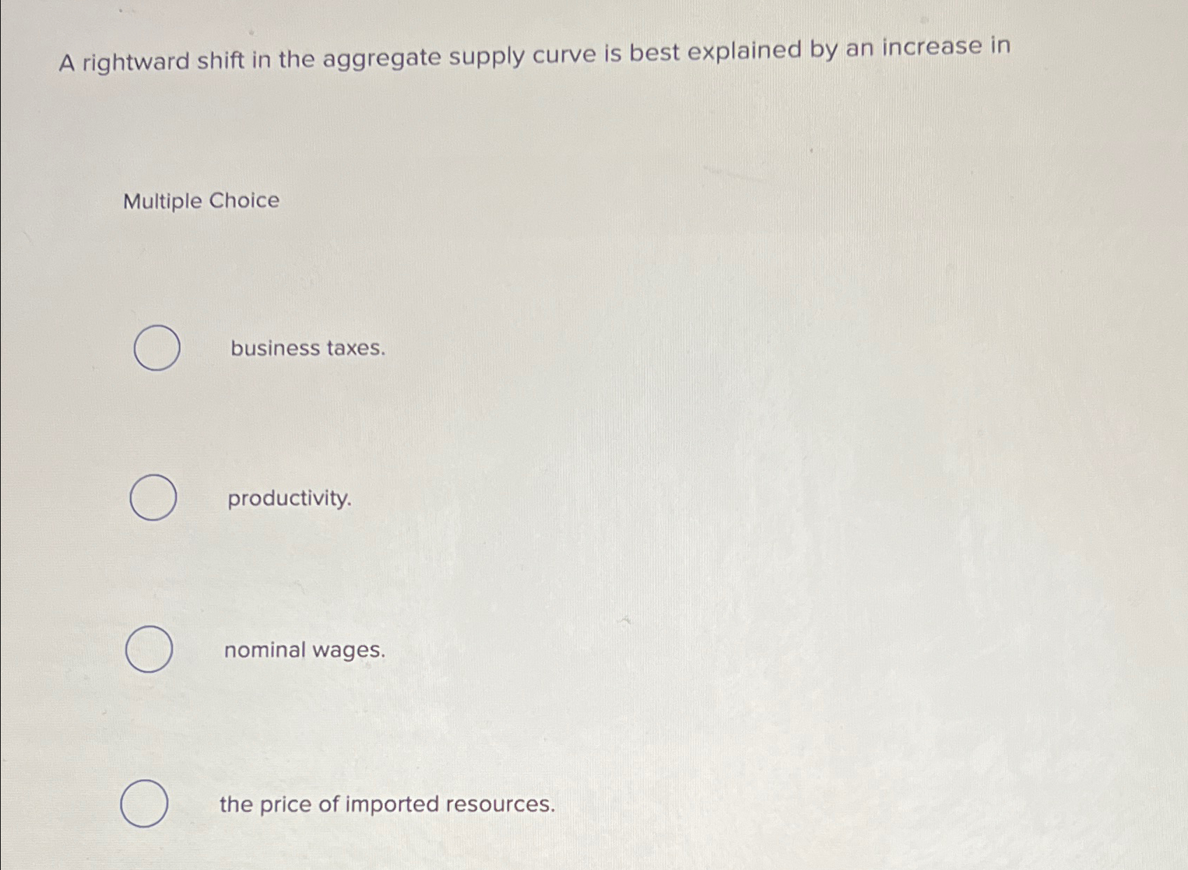 Solved A rightward shift in the aggregate supply curve is | Chegg.com
